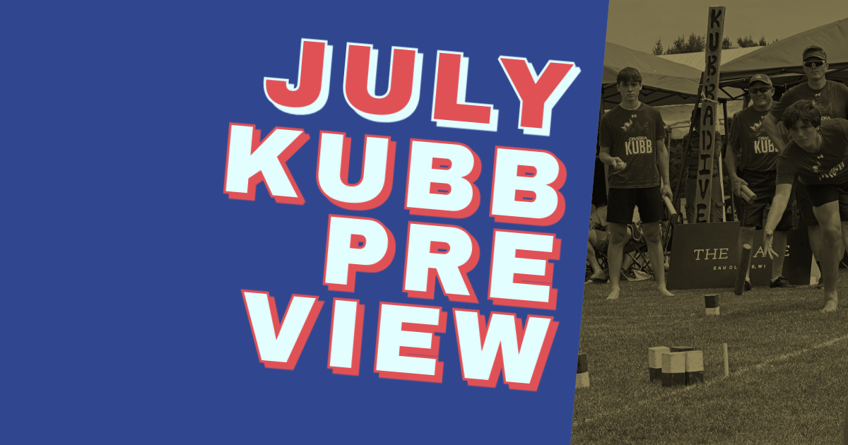 July 2025 Kubb Tournaments Preview | Kubb On